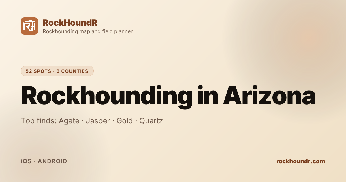 Rockhounding in Arizona: 52 Spots & Minerals